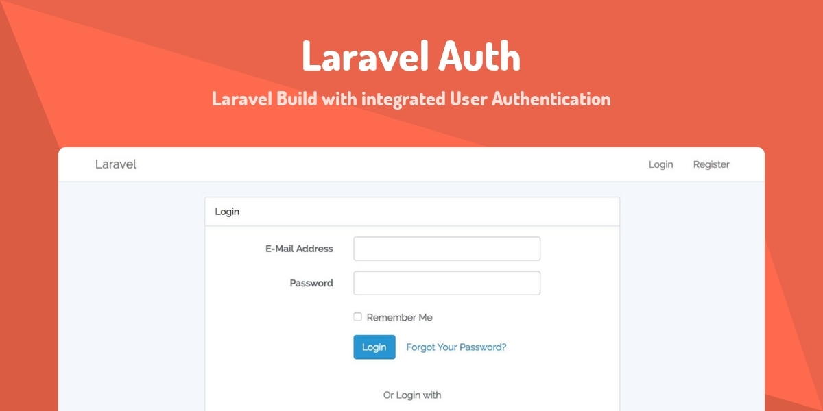 Laravel Auth Laravel Build With Integrated User Authentication Made